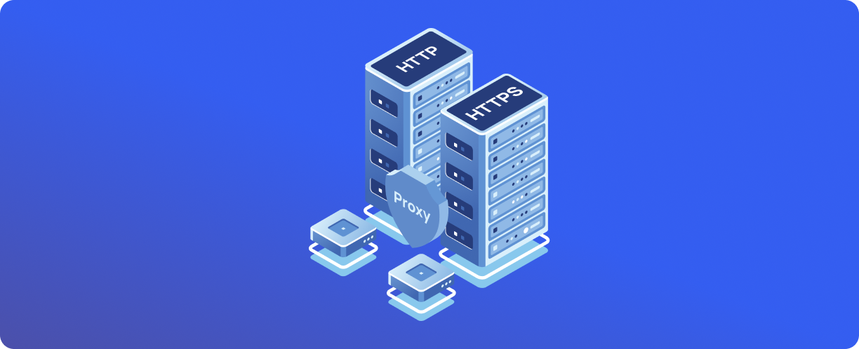 What are HTTP and HTTPS proxies: how they work, their differences, and ...